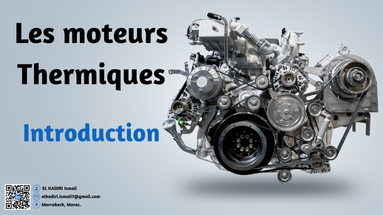 Introduction aux moteurs thermiques Introduction aux moteurs thermiques
