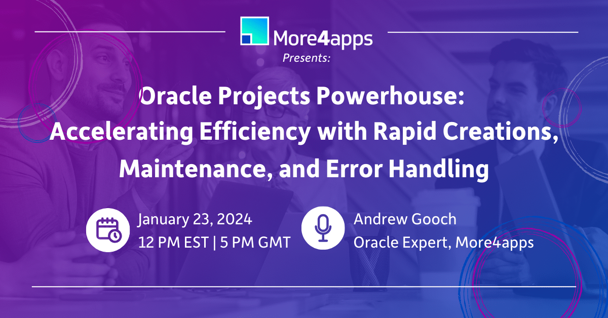 Oracle Projects Powerhouse: Accelerating Efficiency with Rapid ... Oracle Projects Powerhouse: Accelerating Efficiency with Rapid ...