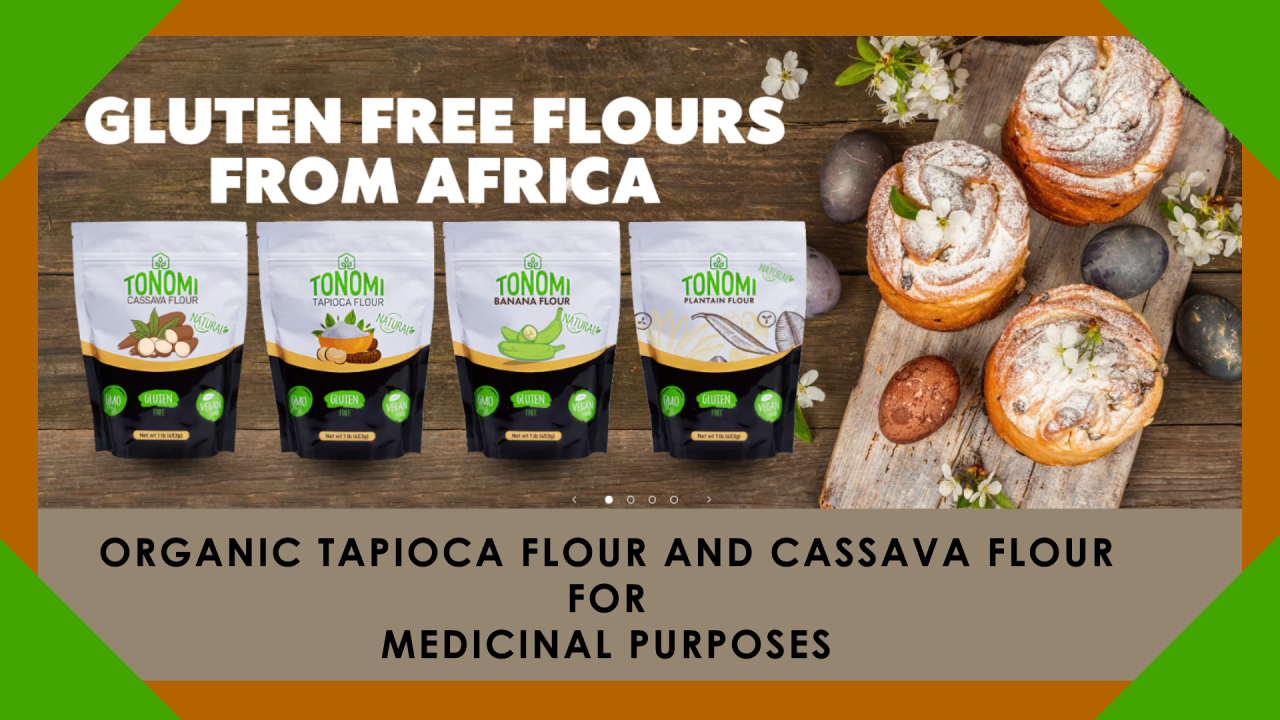 Harnessing the Healing Power: Organic Tapioca Flour and Cassava Flour ... Harnessing the Healing Power: Organic Tapioca Flour and Cassava Flour ...