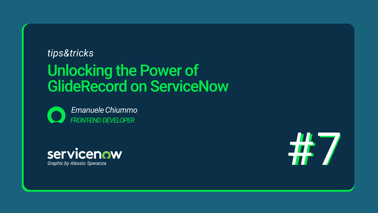 Unlocking the Power of GlideRecord on ServiceNow Unlocking the Power of GlideRecord on ServiceNow