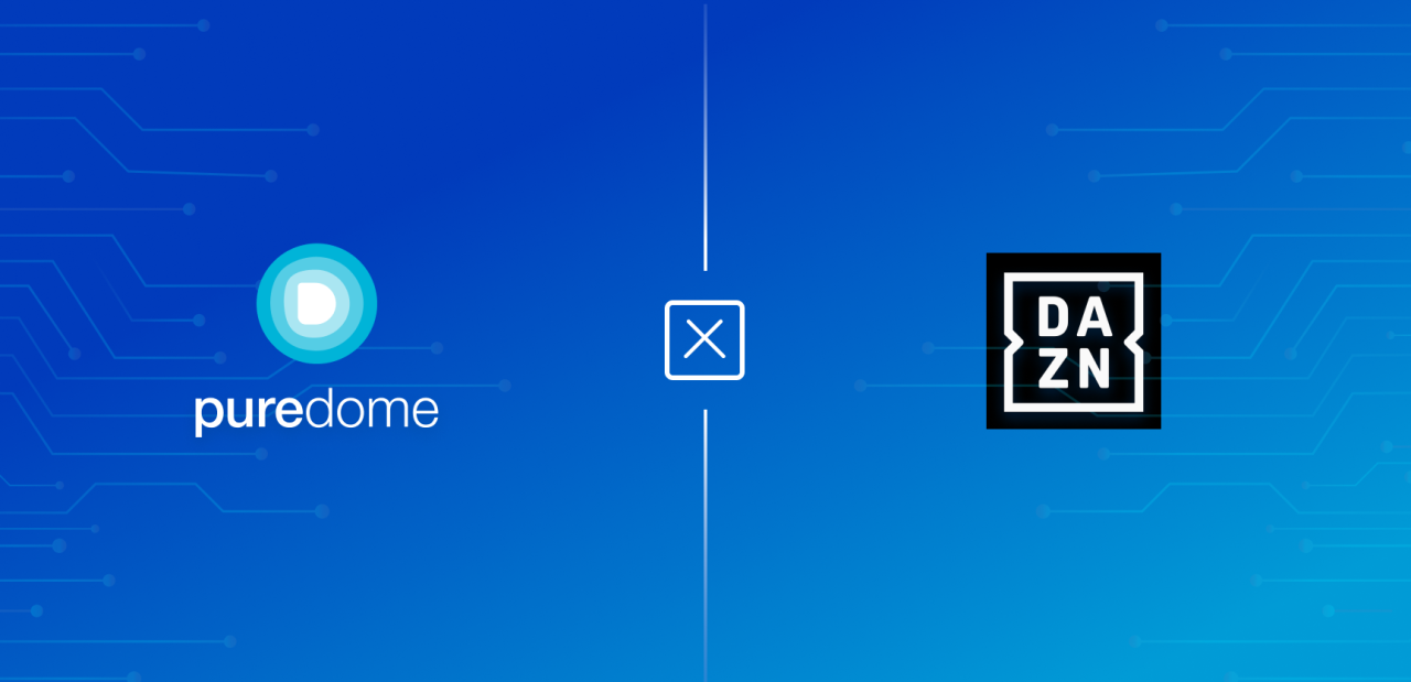 Optimizing Quality Assurance Globally: DAZN's Partnership with PureDome Optimizing Quality Assurance Globally: DAZN's Partnership with PureDome