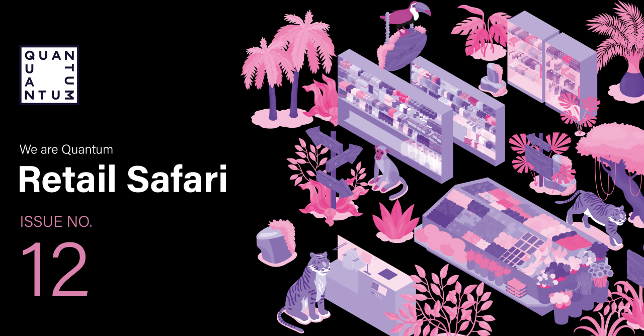 Retail Safari - Issue No.12 Retail Safari - Issue No.12