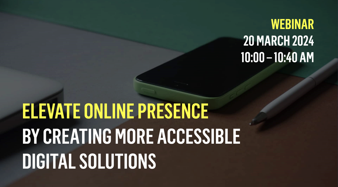 Webinar: Elevate online presence by creating more accessible digital ... Webinar: Elevate online presence by creating more accessible digital ...