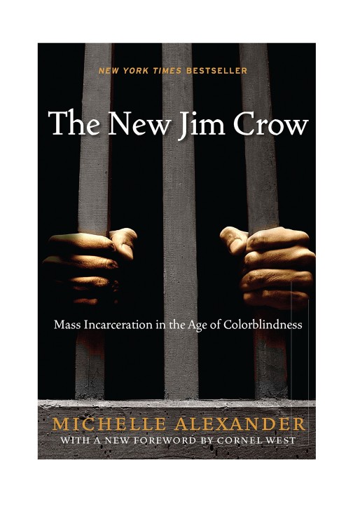 A Retrospective Review: “The ‘New’ Jim Crow” by Michelle Alexander ... A Retrospective Review: “The ‘New’ Jim Crow” by Michelle Alexander ...