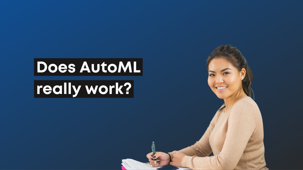 Does AutoML really work? Does AutoML really work?