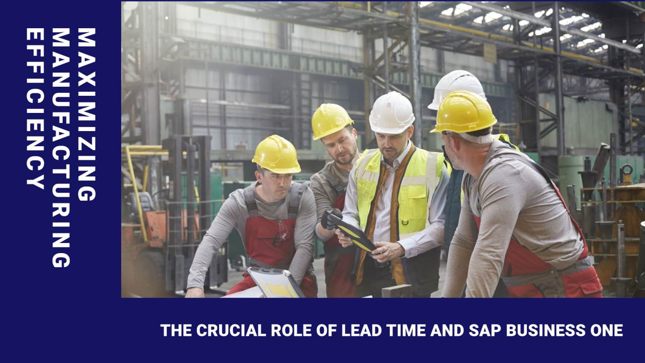Maximizing Manufacturing Efficiency: The Crucial Role of Lead Time and ... Maximizing Manufacturing Efficiency: The Crucial Role of Lead Time and ...