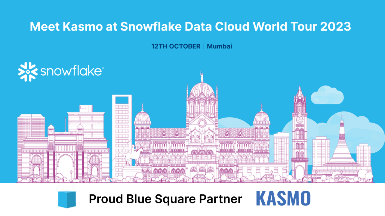 Snowflake Data Cloud World Tour 2023 Mumbai: Understand the next wave ... Snowflake Data Cloud World Tour 2023 Mumbai: Understand the next wave ...