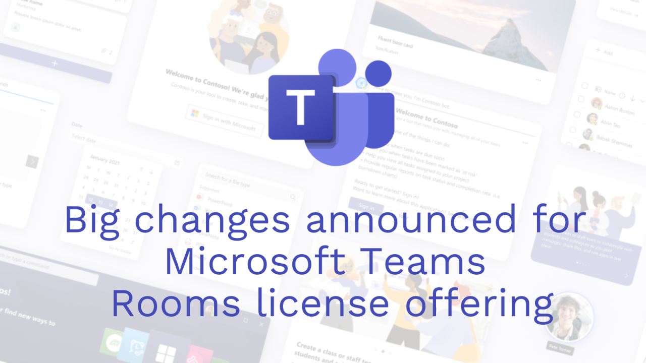 Big changes announced for Microsoft Teams Rooms license offering Big changes announced for Microsoft Teams Rooms license offering