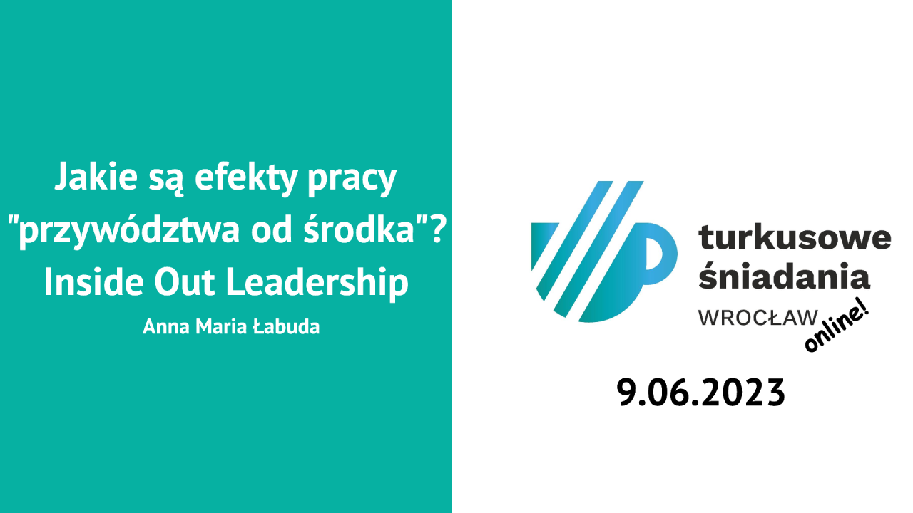 200% realizacji celów? Sprawdź: Inside Out Leadership 200% realizacji celów? Sprawdź: Inside Out Leadership