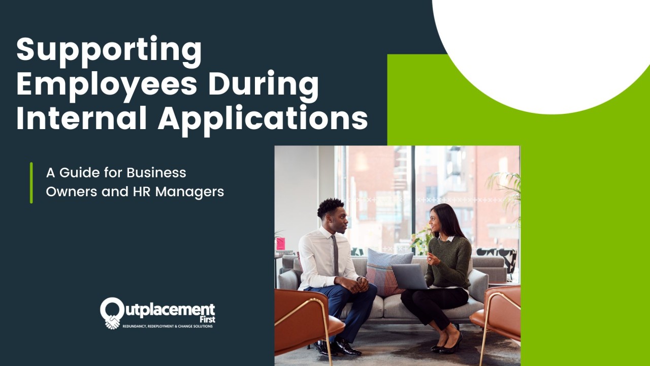 Supporting Employees During Internal Applications Supporting Employees During Internal Applications