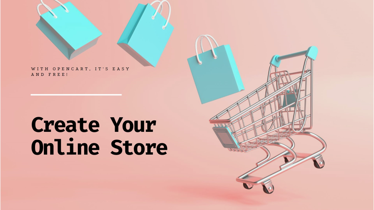 Build a Free eCommerce Store Using OpenCart Build a Free eCommerce Store Using OpenCart