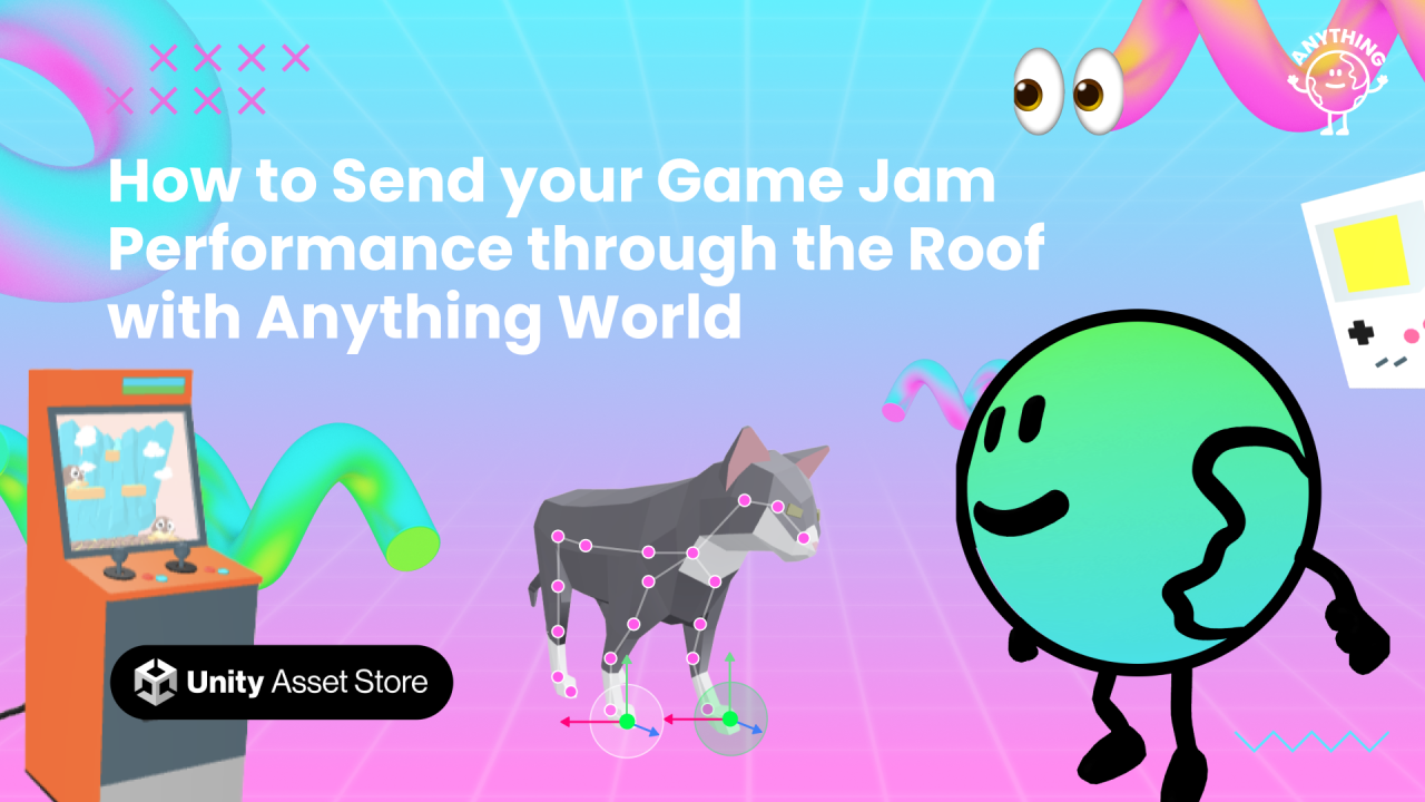 Supercharge Your Game Jams With Anything World Supercharge Your Game Jams With Anything World