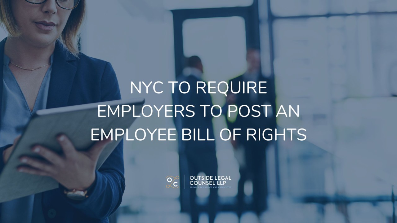 Empowering NYC Workforce: Understanding the New Employee Bill of Rights Empowering NYC Workforce: Understanding the New Employee Bill of Rights
