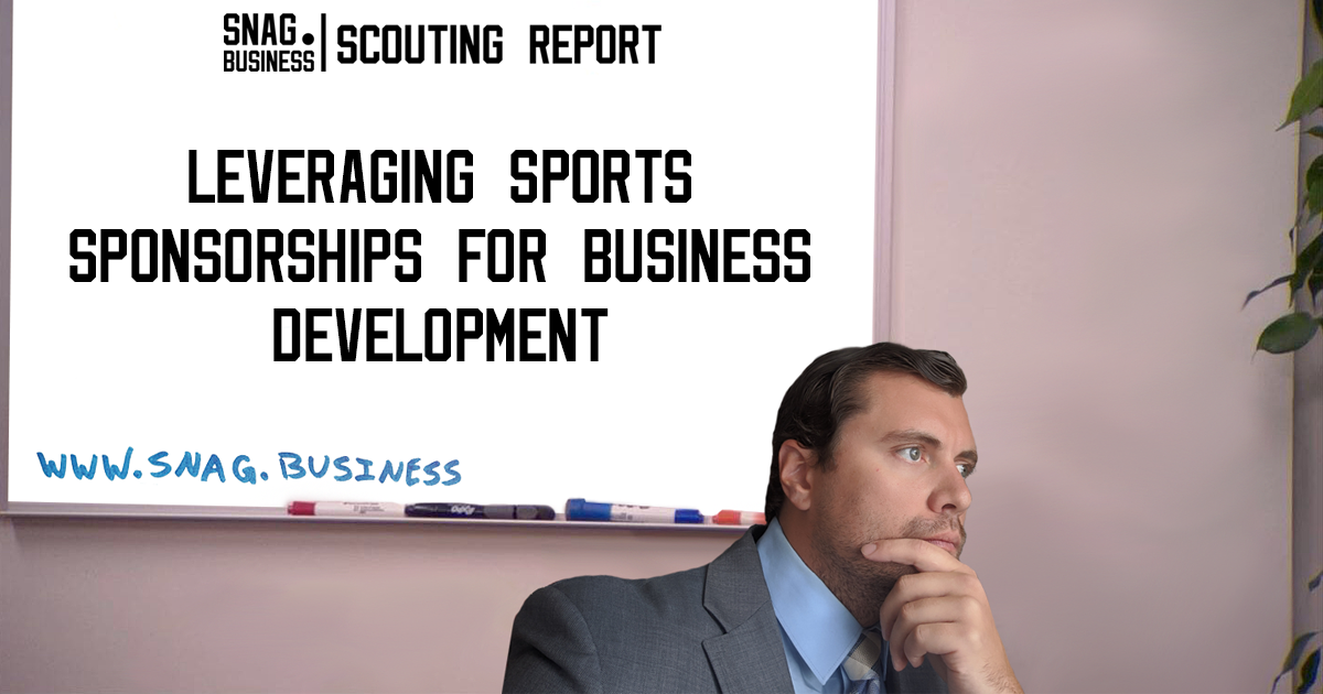 Leveraging Sports Sponsorships for Business Development: A ... Leveraging Sports Sponsorships for Business Development: A ...