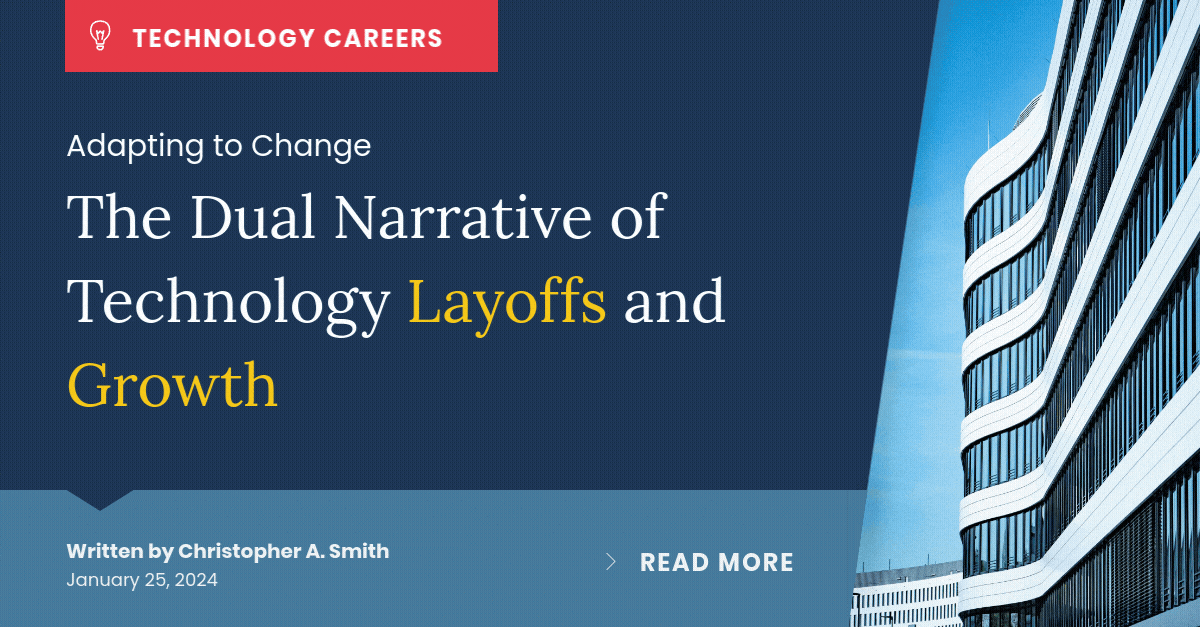 Navigating Technology Layoffs and Capitalizing on Emerging Opportunities Navigating Technology Layoffs and Capitalizing on Emerging Opportunities