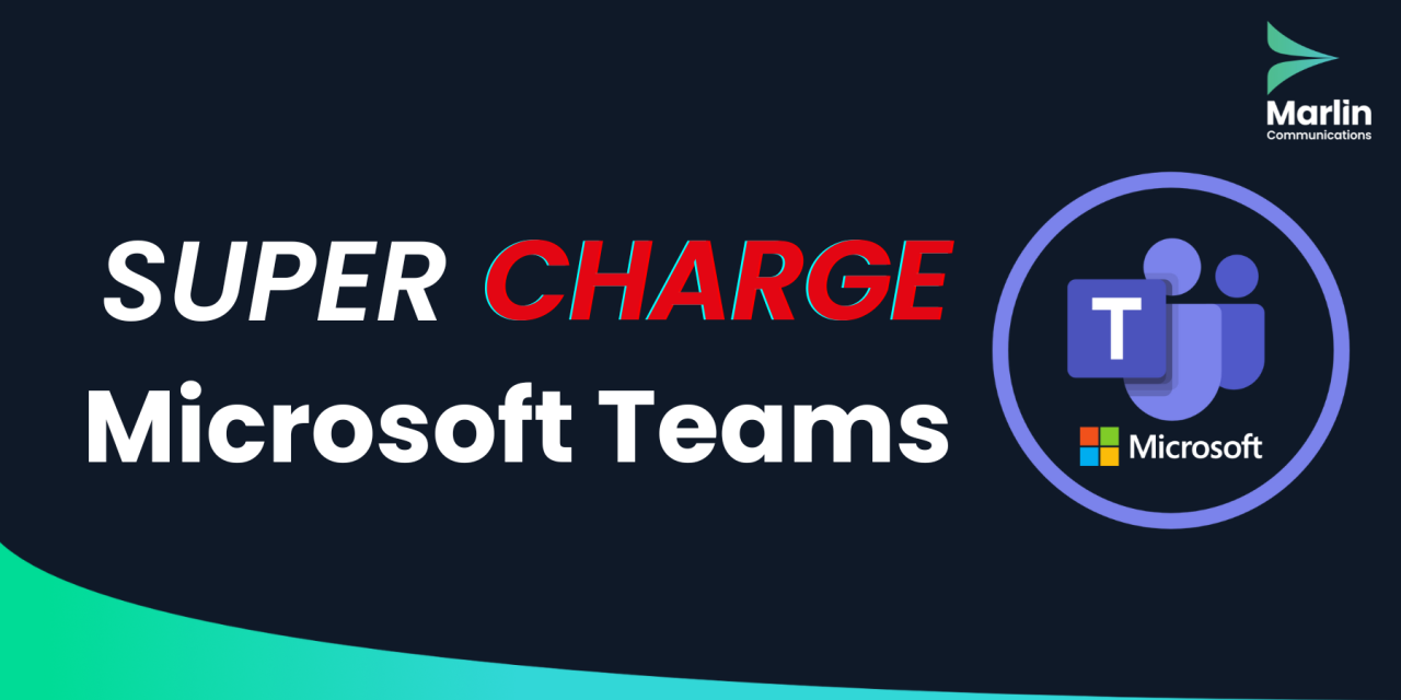 Supercharge Microsoft Teams Supercharge Microsoft Teams