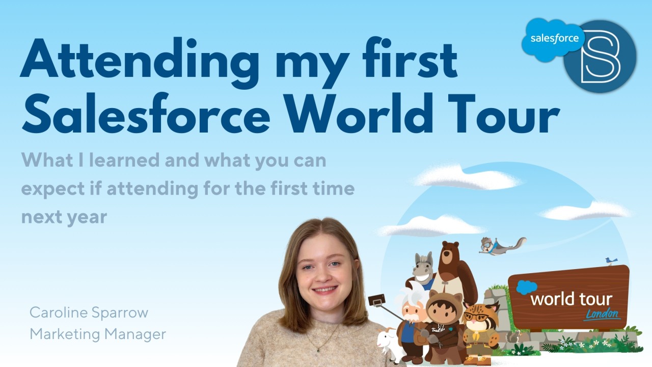 Attending my First Salesforce World Tour Attending my First Salesforce World Tour