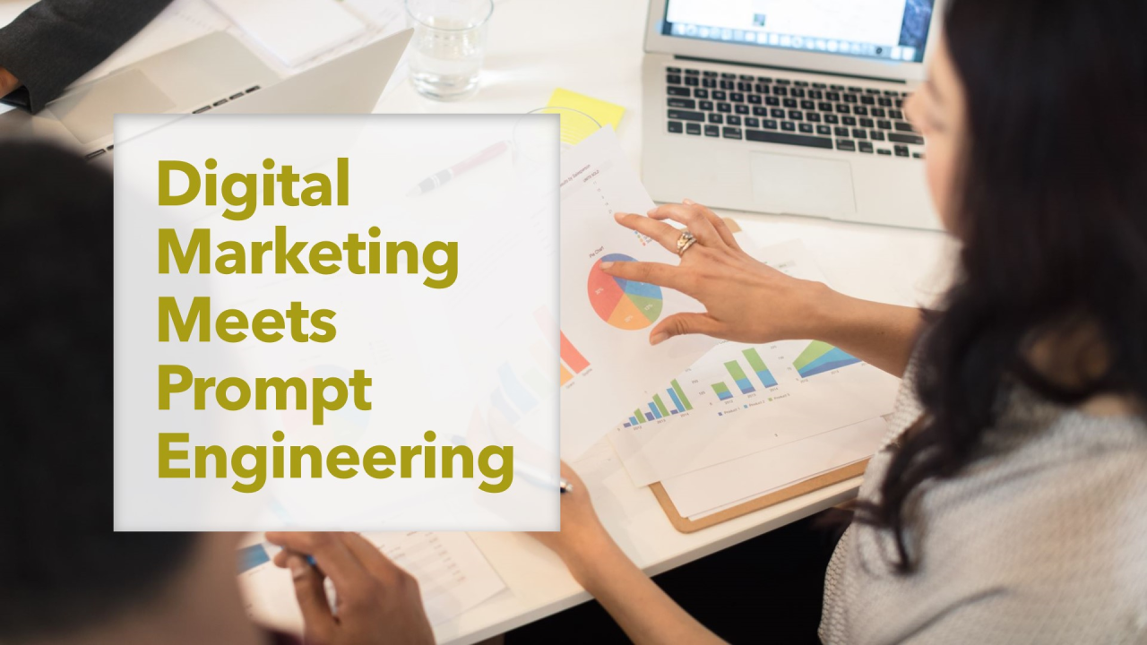 Harnessing the Power of Prompt Engineering in Digital Marketing 🚀 Harnessing the Power of Prompt Engineering in Digital Marketing 🚀