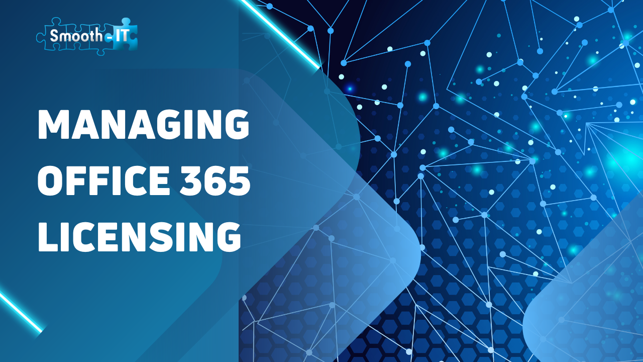 Managing Office 365 Licensing Managing Office 365 Licensing