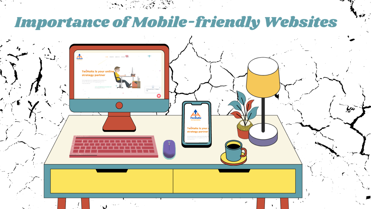 Importance of Mobile-friendly websites Importance of Mobile-friendly websites