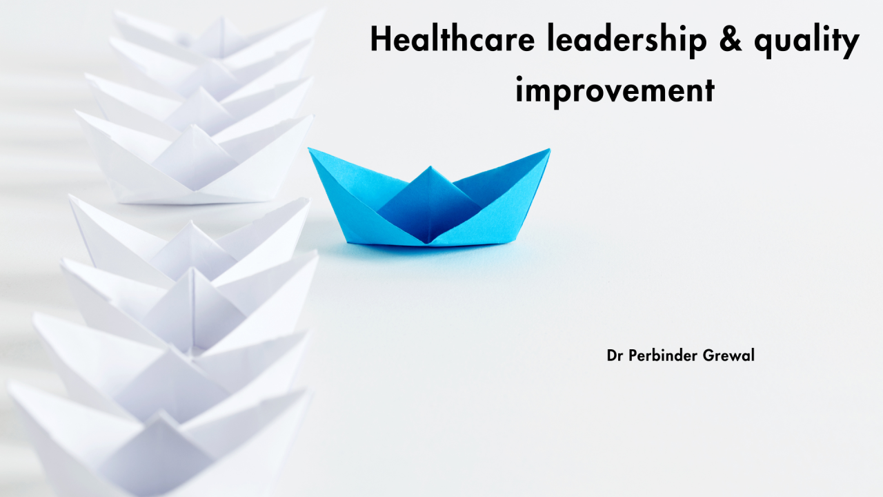 Healthcare Leadership and Quality Improvement Healthcare Leadership and Quality Improvement