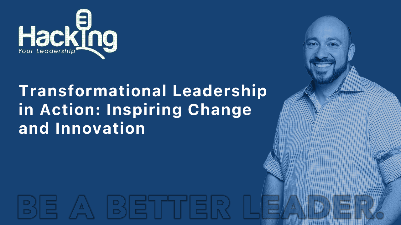 Transformational Leadership in Action: Inspiring Change and Innovation Transformational Leadership in Action: Inspiring Change and Innovation