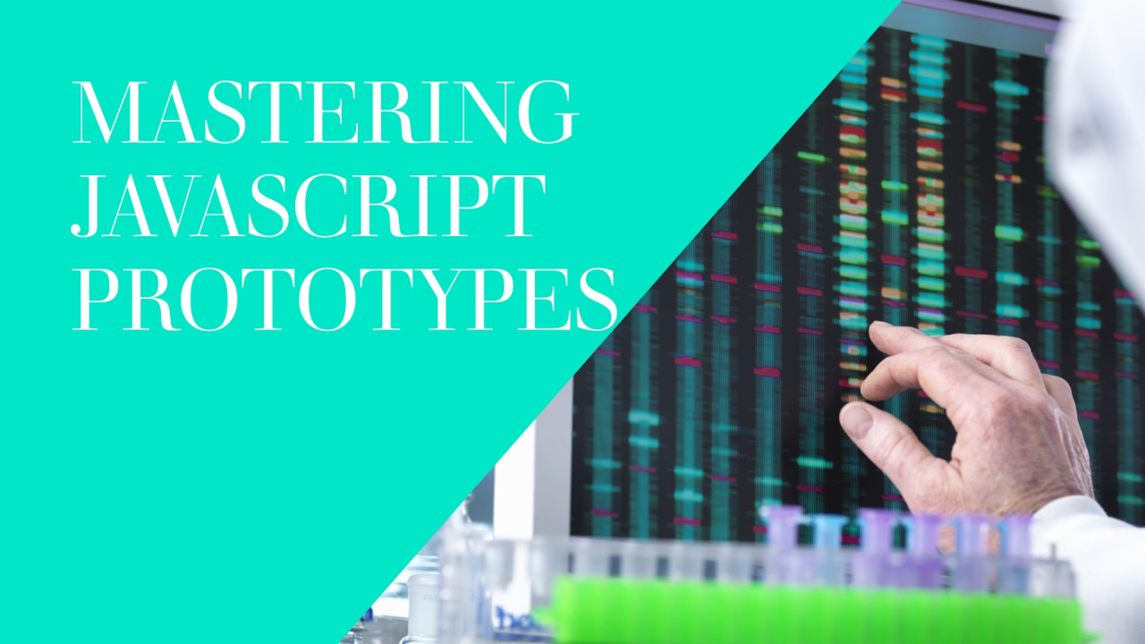 Javascript Prototypes and Inheritence Javascript Prototypes and Inheritence