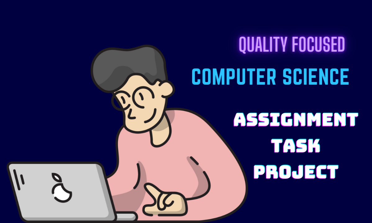 Computer Science Assignment & Homework Help Computer Science Assignment & Homework Help