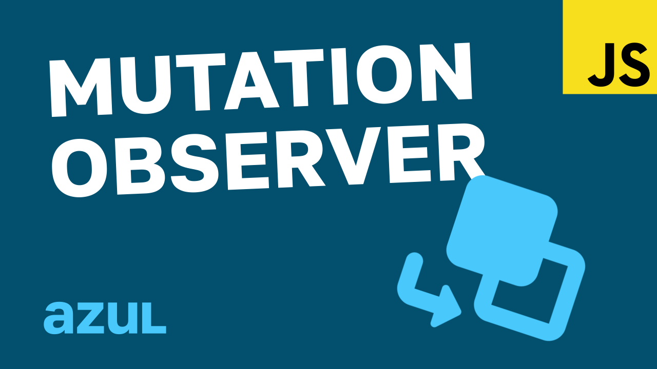 JavaScript - Detecting DOM Changes with MutationObserver JavaScript - Detecting DOM Changes with MutationObserver
