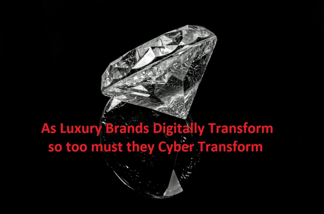 A Luxury Brand's Digital Transformation requires a Cybersecurity ... A Luxury Brand's Digital Transformation requires a Cybersecurity ...