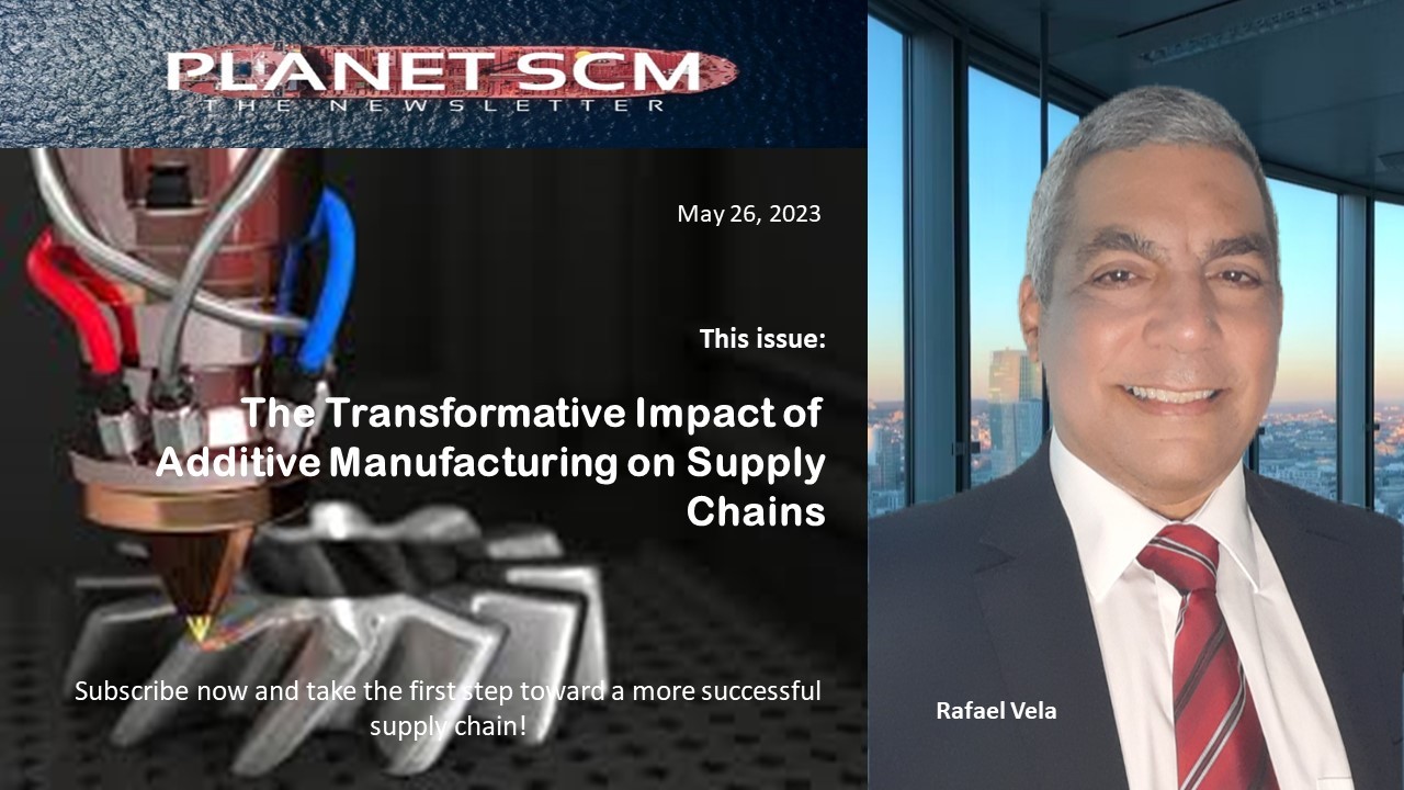 The Transformative Impact of Additive Manufacturing on Supply Chains The Transformative Impact of Additive Manufacturing on Supply Chains