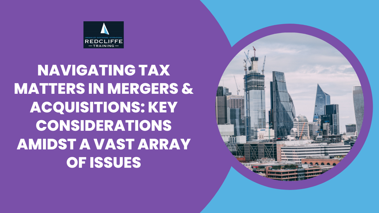 Navigating Tax Matters in Mergers and Acquisitions: Key Considerations ... Navigating Tax Matters in Mergers and Acquisitions: Key Considerations ...