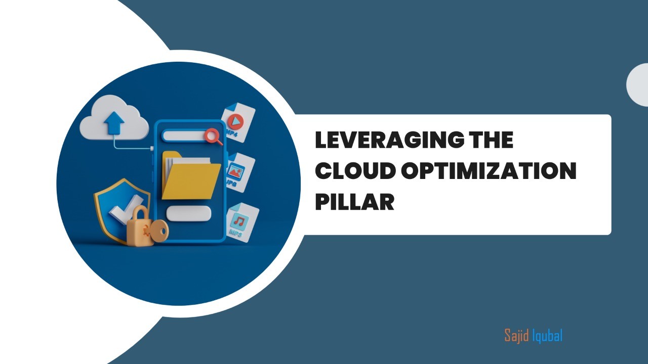 Leveraging The Cloud Cost Optimization Pillar Leveraging The Cloud Cost Optimization Pillar