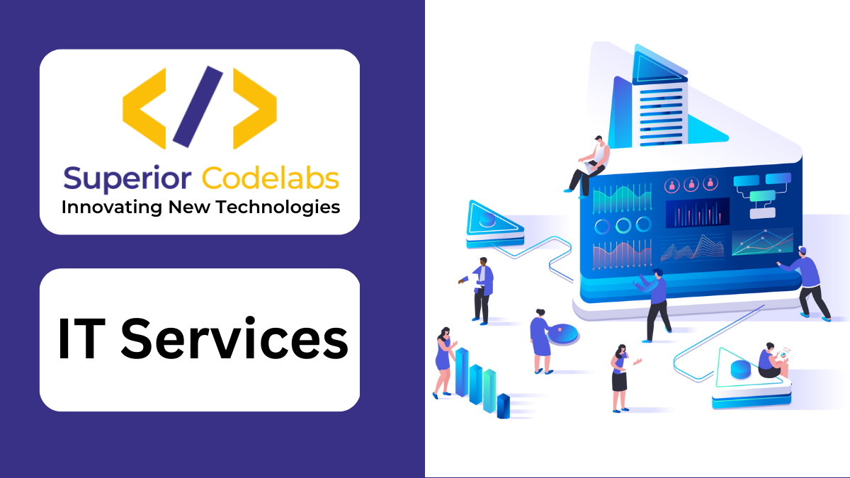 How Superior Codelabs IT Services Can Help Your Business How Superior Codelabs IT Services Can Help Your Business