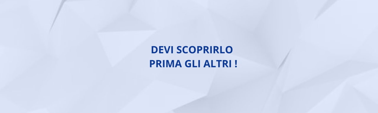 IL MODO PIU' SEMPLICE PER AVERE NUOVI CLIENTI PRIMA DEI TUOI CONCORRENTI. IL MODO PIU' SEMPLICE PER AVERE NUOVI CLIENTI PRIMA DEI TUOI CONCORRENTI.