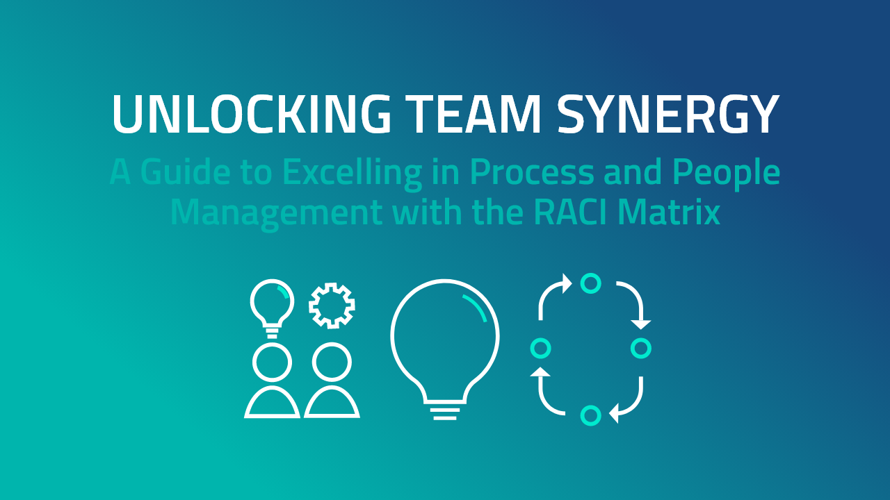 Unlocking Team Synergy: A Guide to Excelling in Process and People ... Unlocking Team Synergy: A Guide to Excelling in Process and People ...