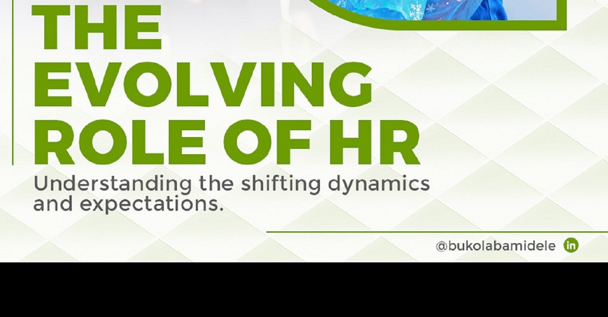 The Evolving Role of HR - Understanding Shifting Dynamics and Expectations The Evolving Role of HR - Understanding Shifting Dynamics and Expectations