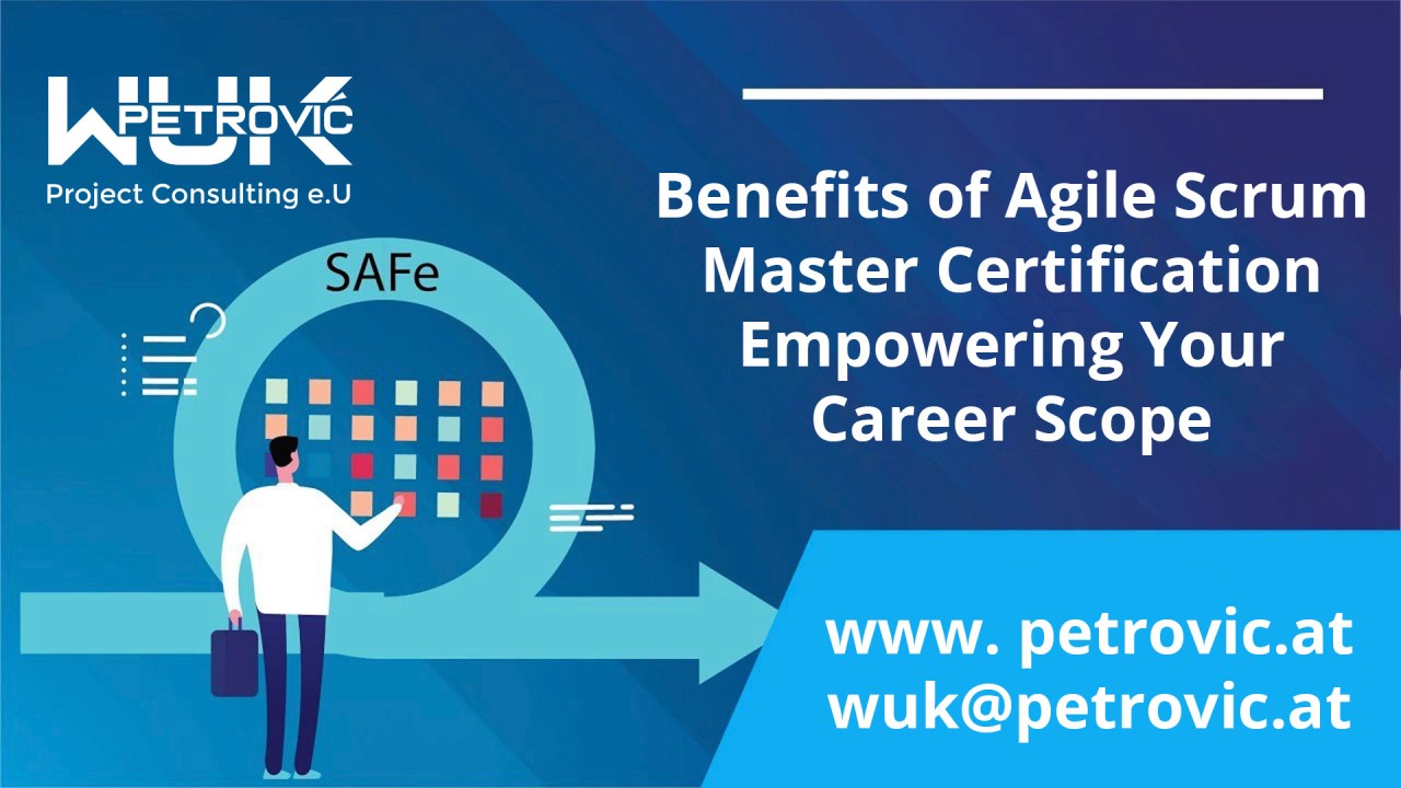 Benefits of Agile Scrum Master Certification Empowering Your Career Scope Benefits of Agile Scrum Master Certification Empowering Your Career Scope