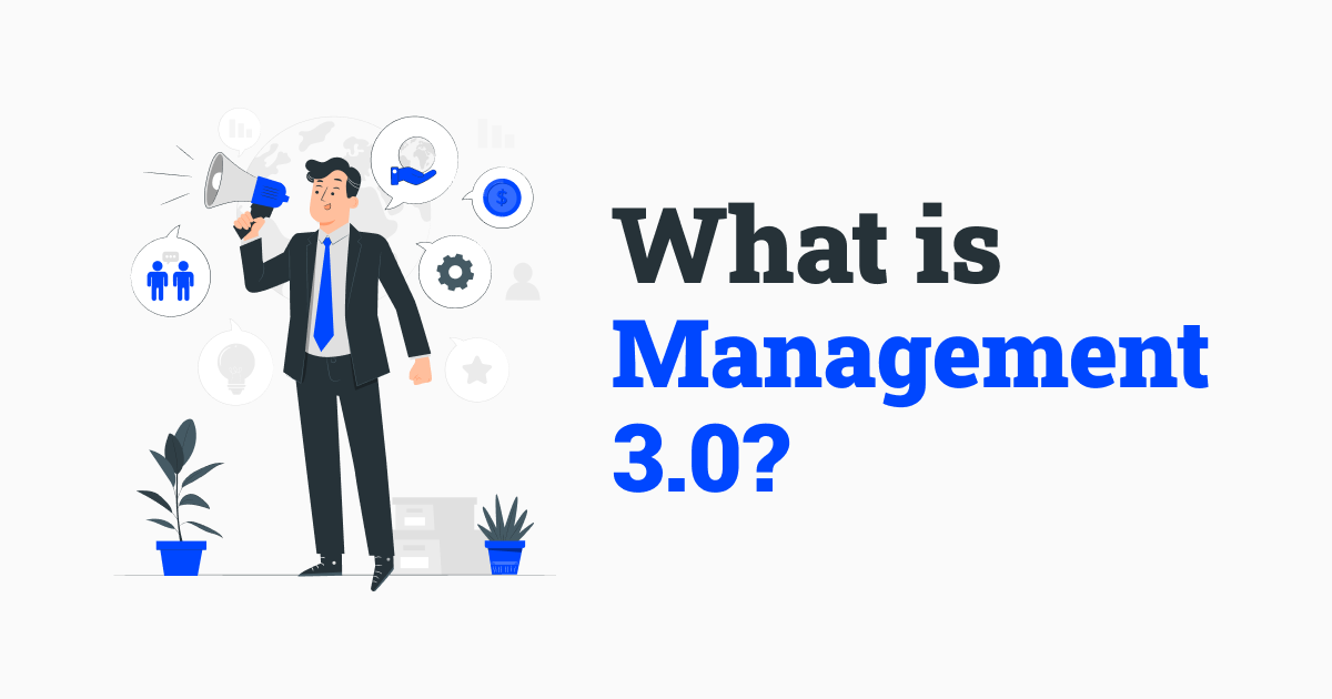 Navigating the Universe of Management 3.0 Navigating the Universe of Management 3.0