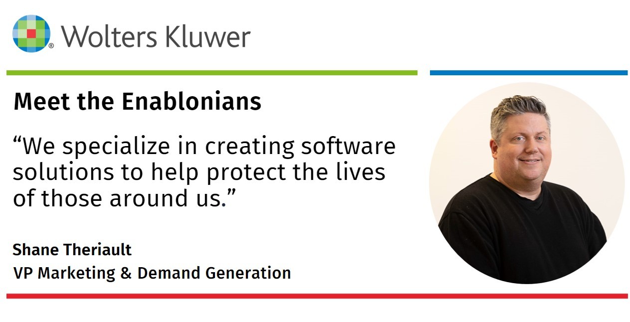 Meet the Enablonians: Q&A with Shane Theriault, VP Marketing & Demand ... Meet the Enablonians: Q&A with Shane Theriault, VP Marketing & Demand ...