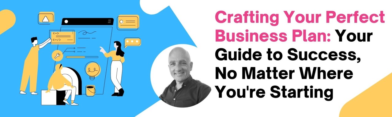 Crafting Your Perfect Business Plan: Your Guide to Success, No Matter ... Crafting Your Perfect Business Plan: Your Guide to Success, No Matter ...