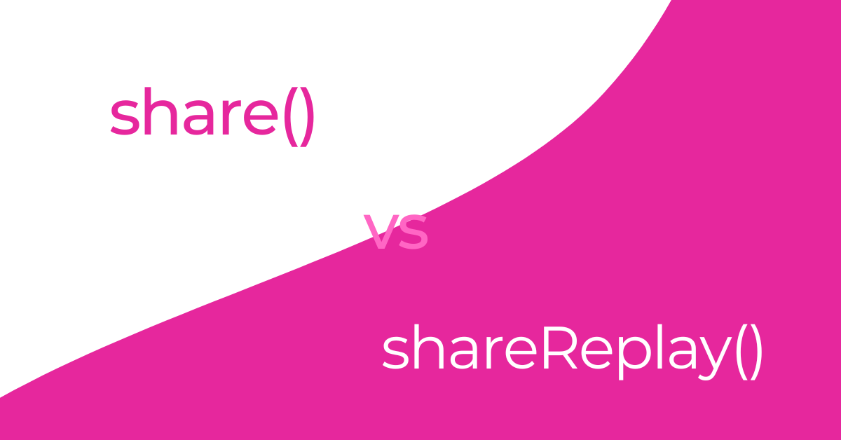 Demystifying RxJS: 'share' vs 'shareReplay' operators Demystifying RxJS: 'share' vs 'shareReplay' operators