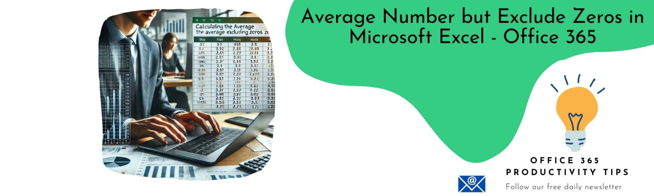 Average Number but Exclude Zeros in Microsoft Excel 365 Average Number but Exclude Zeros in Microsoft Excel 365