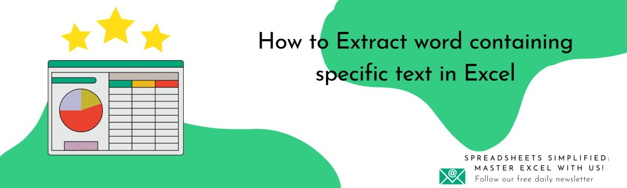 How to Extract word containing specific text in Excel How to Extract word containing specific text in Excel