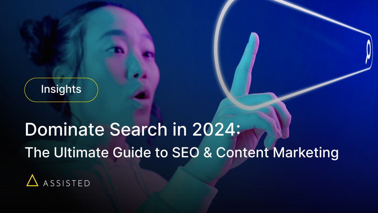 Dominate Search in 2024: The Ultimate Guide to SEO & Content Marketing Dominate Search in 2024: The Ultimate Guide to SEO & Content Marketing