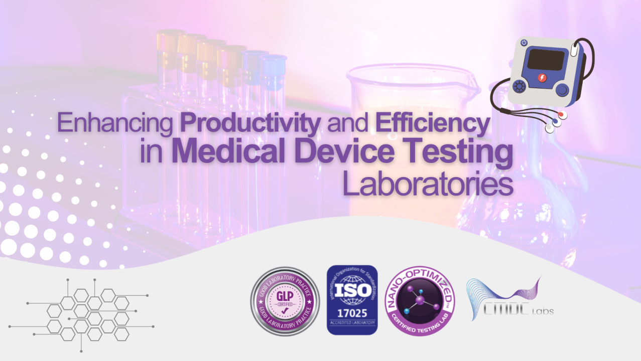 Enhancing Productivity and Efficiency in Medical Device Testing ... Enhancing Productivity and Efficiency in Medical Device Testing ...