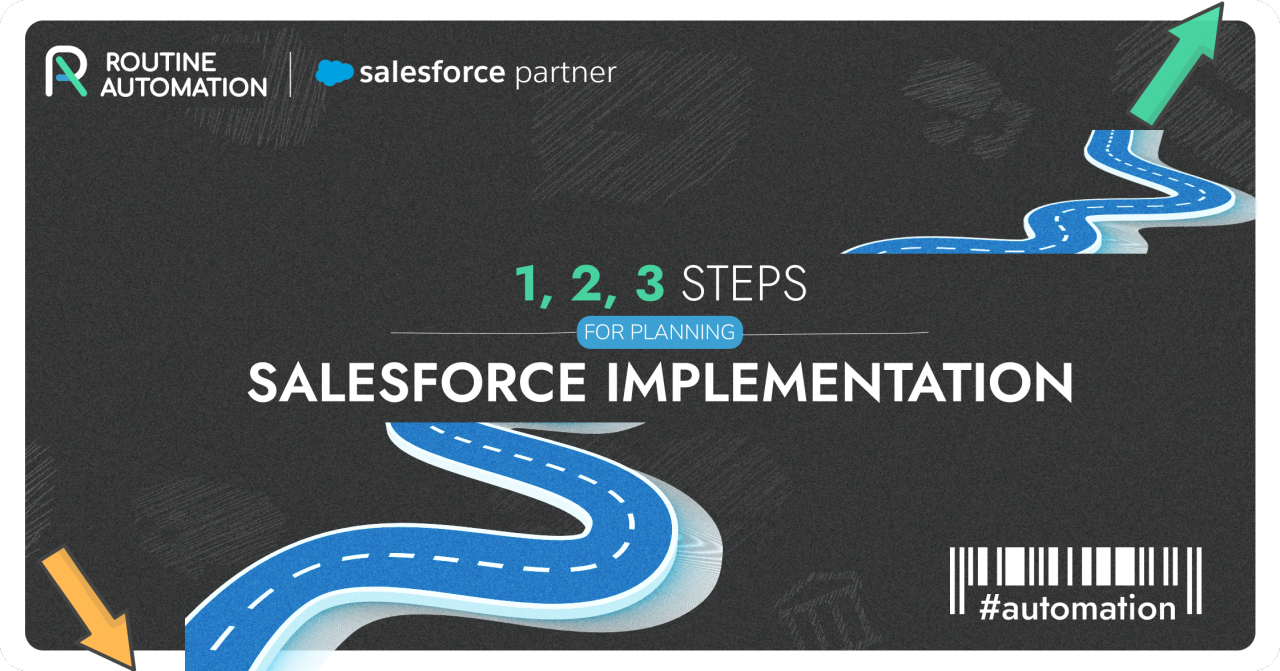 Key Steps for Planning Salesforce Implementation Key Steps for Planning Salesforce Implementation