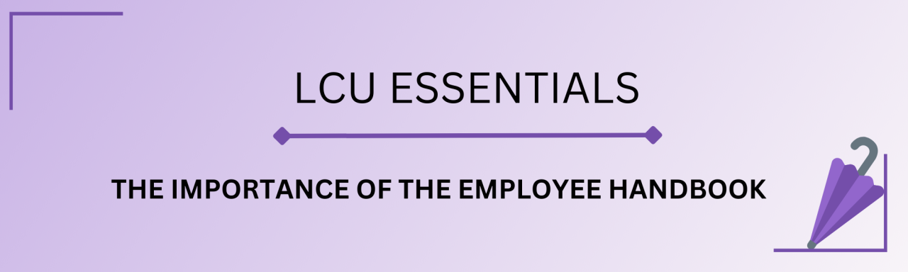 The Importance of Employee Handbooks The Importance of Employee Handbooks