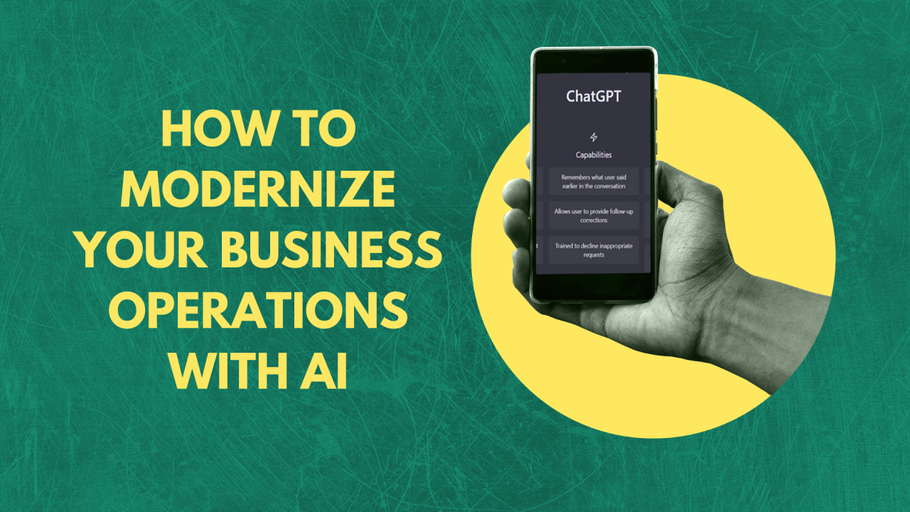 How to Modernize Your Business Operations With AI How to Modernize Your Business Operations With AI