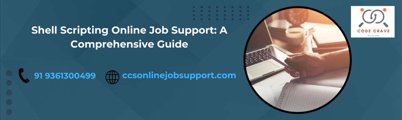 Shell Scripting Online Job Support: A Comprehensive Guide Shell Scripting Online Job Support: A Comprehensive Guide